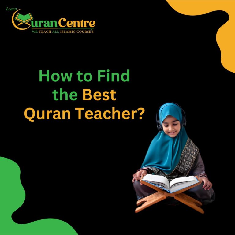 How to Find the Best Online Quran Teacher - Learn Quran Centre