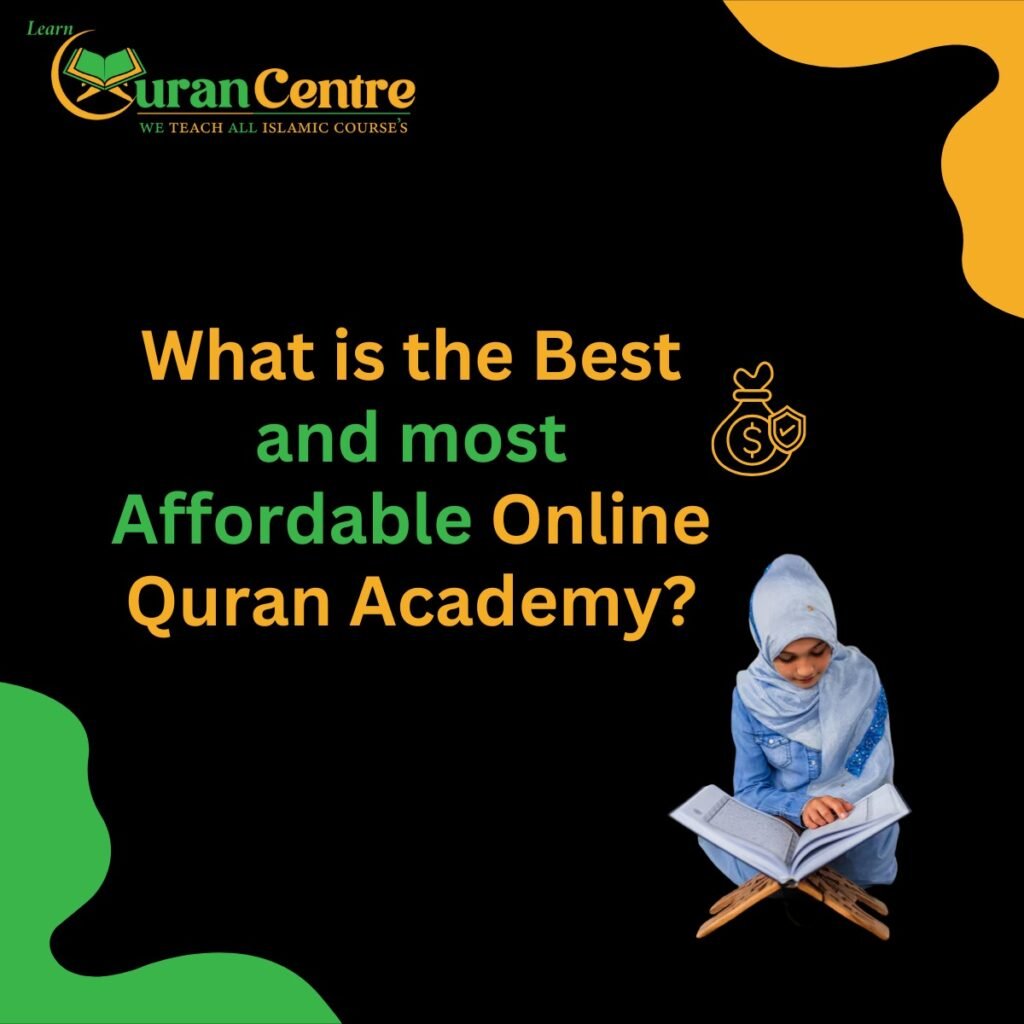What is the best and most affordable online Quran academy? - Learn ...