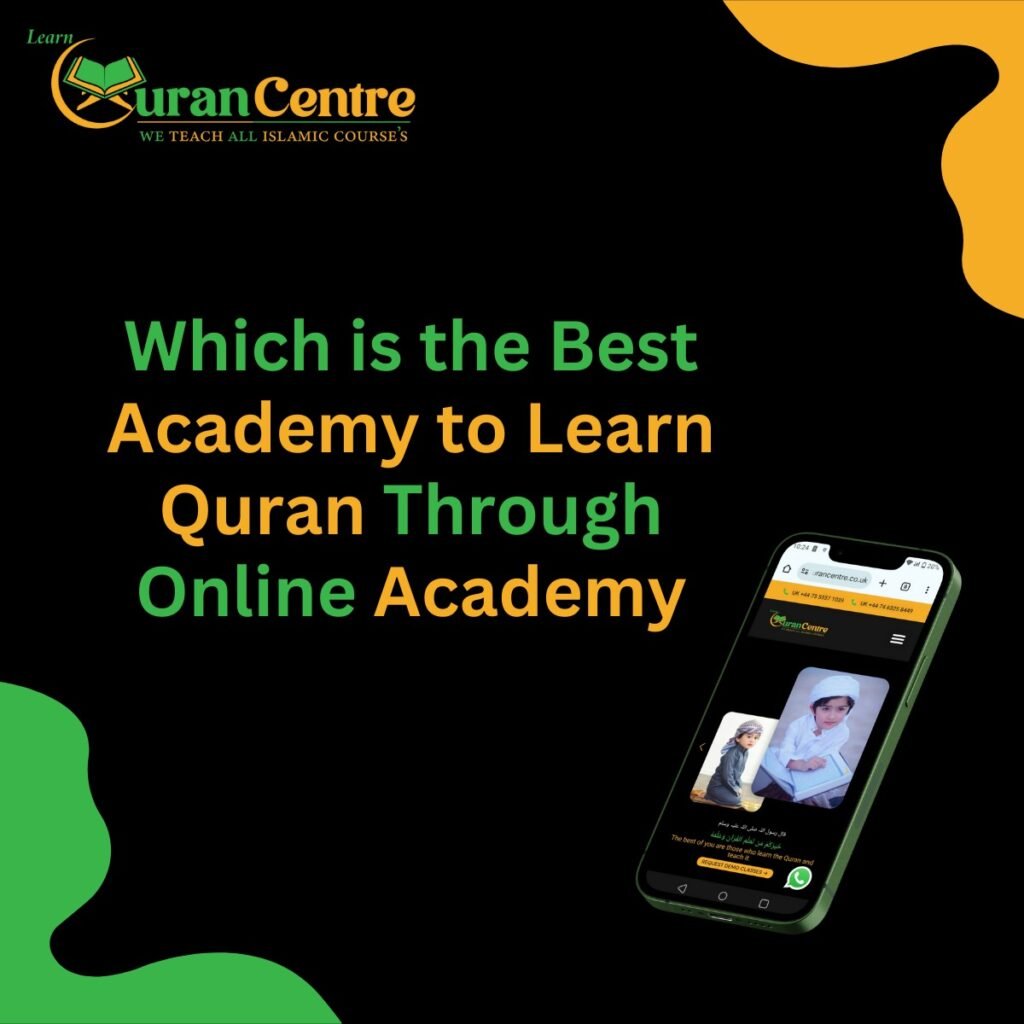 Which is the Best Academy to Learn Quran Through Online Academy ...