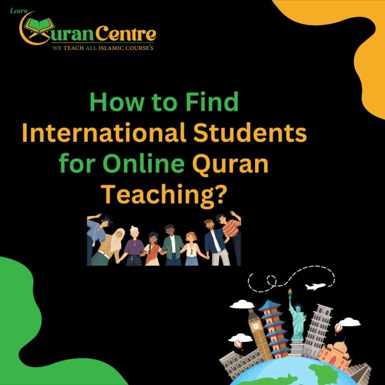 How to Find International Students for Online Quran Teaching? - Learn ...